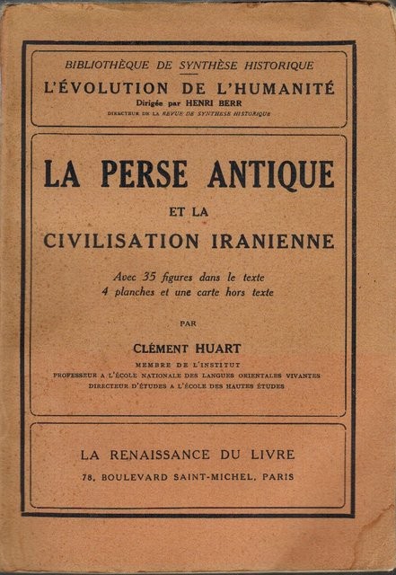La perse antique et la civilisation iranienne. Avec 35 figures dans le ...